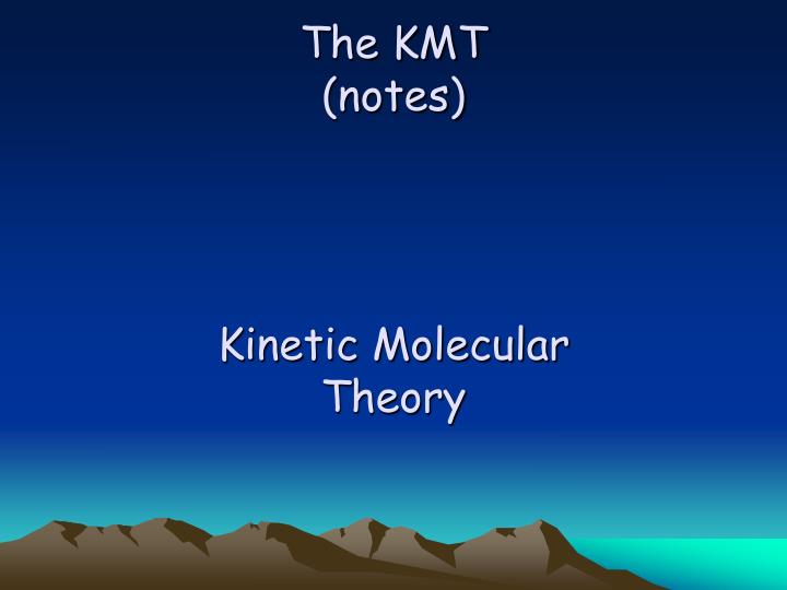 PPT - The KMT (notes) PowerPoint Presentation, free download - ID:3326413