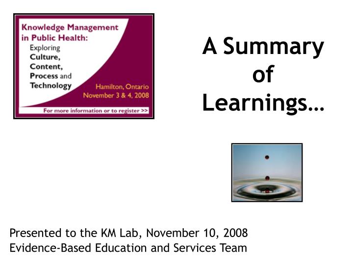 PPT - A Summary of Learnings… PowerPoint Presentation, free download ...