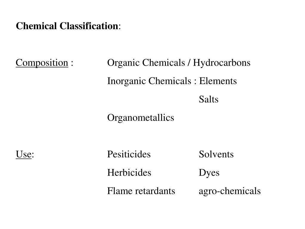 PPT - Chemical Classification : Composition : Organic Chemicals ...