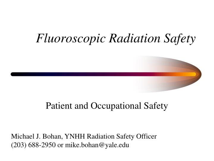 PPT - Fluoroscopic Radiation Safety PowerPoint Presentation, free ...
