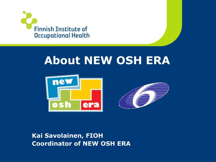 PPT - About NEW OSH ERA PowerPoint Presentation, free download - ID:3330132