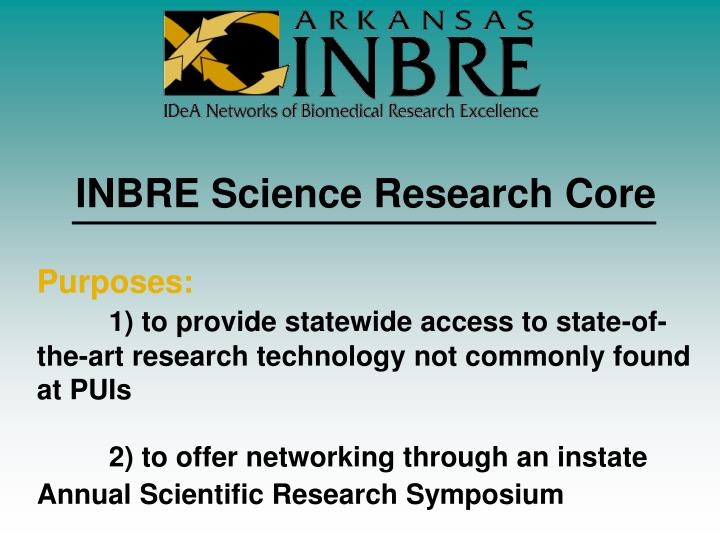 PPT - INBRE Science Research Core PowerPoint Presentation, free ...