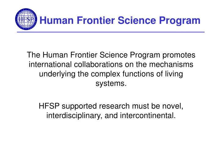 PPT - Human Frontier Science Program PowerPoint Presentation, free ...