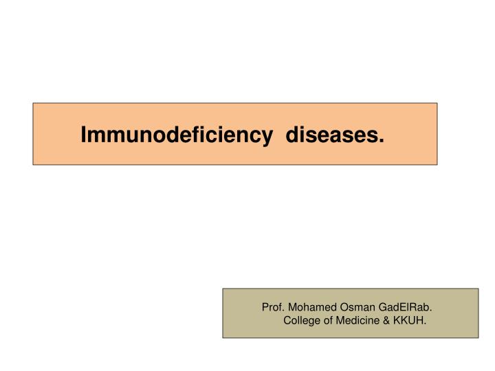PPT - Immunodeficiency diseases. PowerPoint Presentation, free download ...