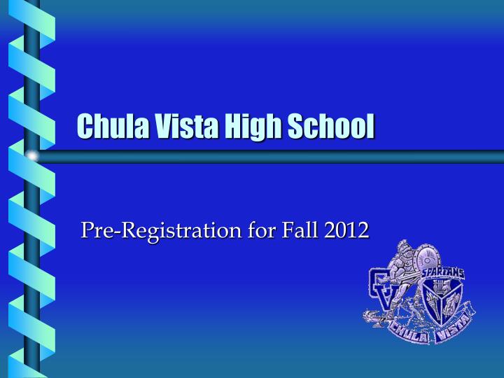 PPT - Chula Vista High School PowerPoint Presentation, free download ...