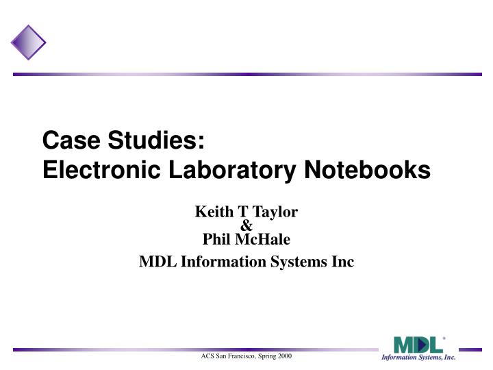 PPT - Case Studies: Electronic Laboratory Notebooks PowerPoint ...