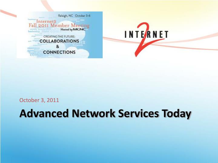 PPT - Advanced Network Services Today PowerPoint Presentation, free ...