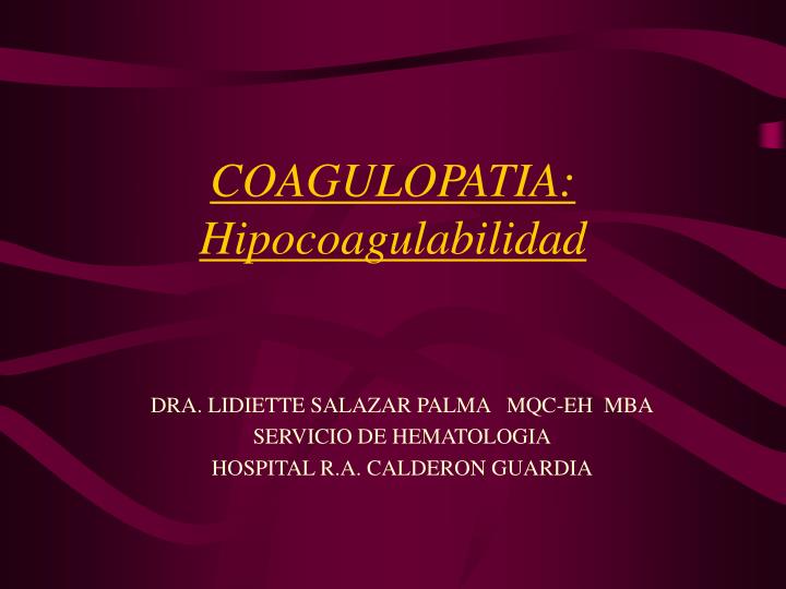 PPT - COAGULOPATIA: Hipocoagulabilidad PowerPoint Presentation, free ...
