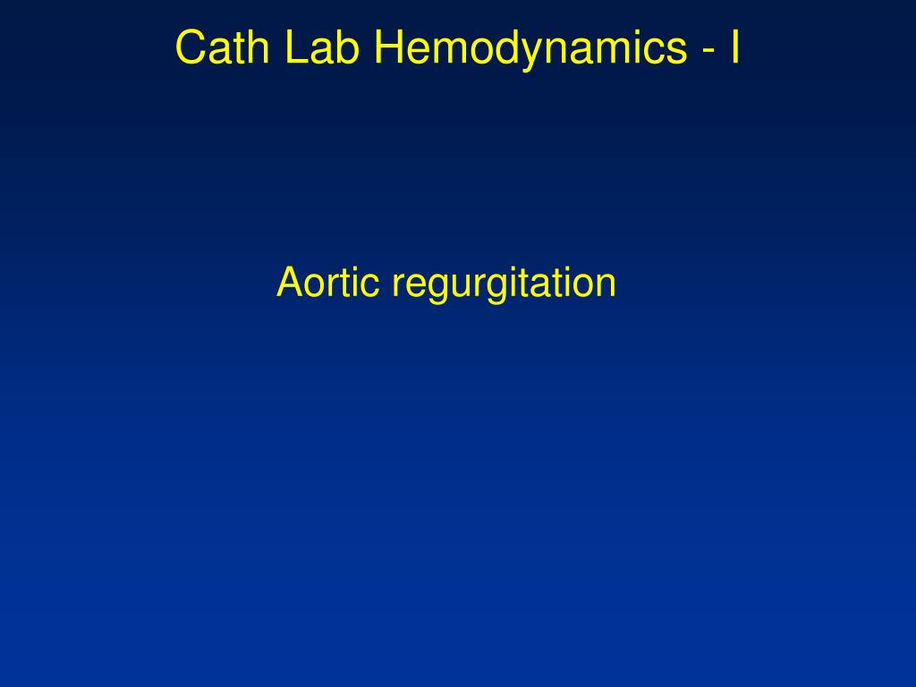 PPT - Cath-Lab Hemodynamics – I : Pressure tracings in the diseased ...