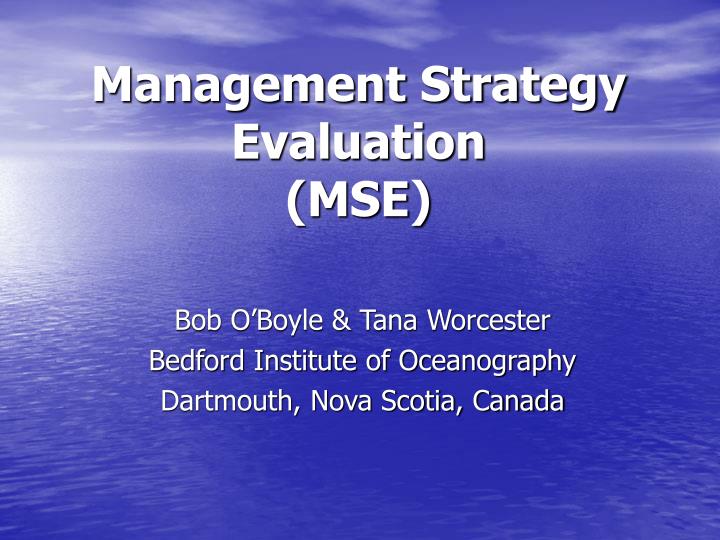 PPT - Management Strategy Evaluation (MSE) PowerPoint Presentation ...