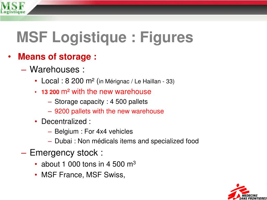 PPT - MÉDECINS SANS FRONTIÈRES LOGISTIQUE At the core of the ...