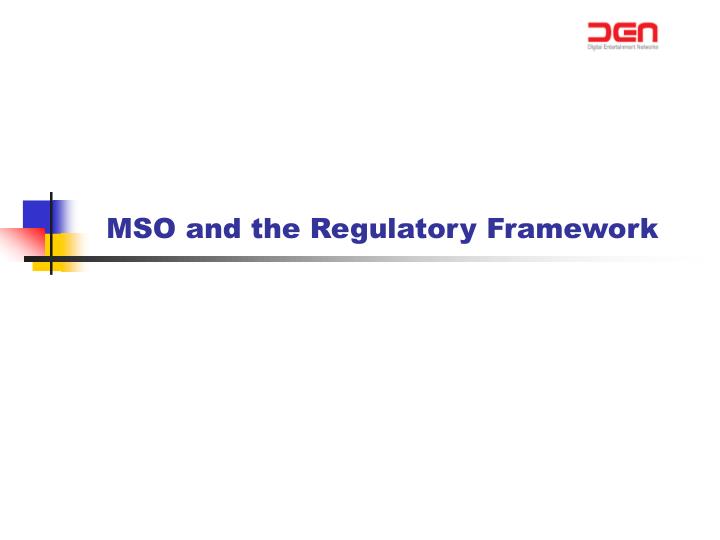 PPT - MSO and the Regulatory Framework PowerPoint Presentation, free ...