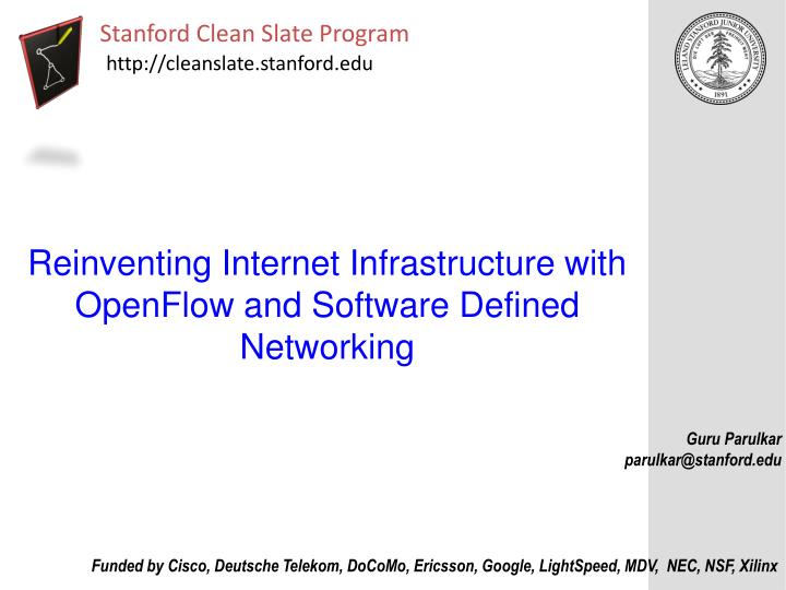 PPT - Reinventing Internet Infrastructure with OpenFlow and Software Defined Networking ...