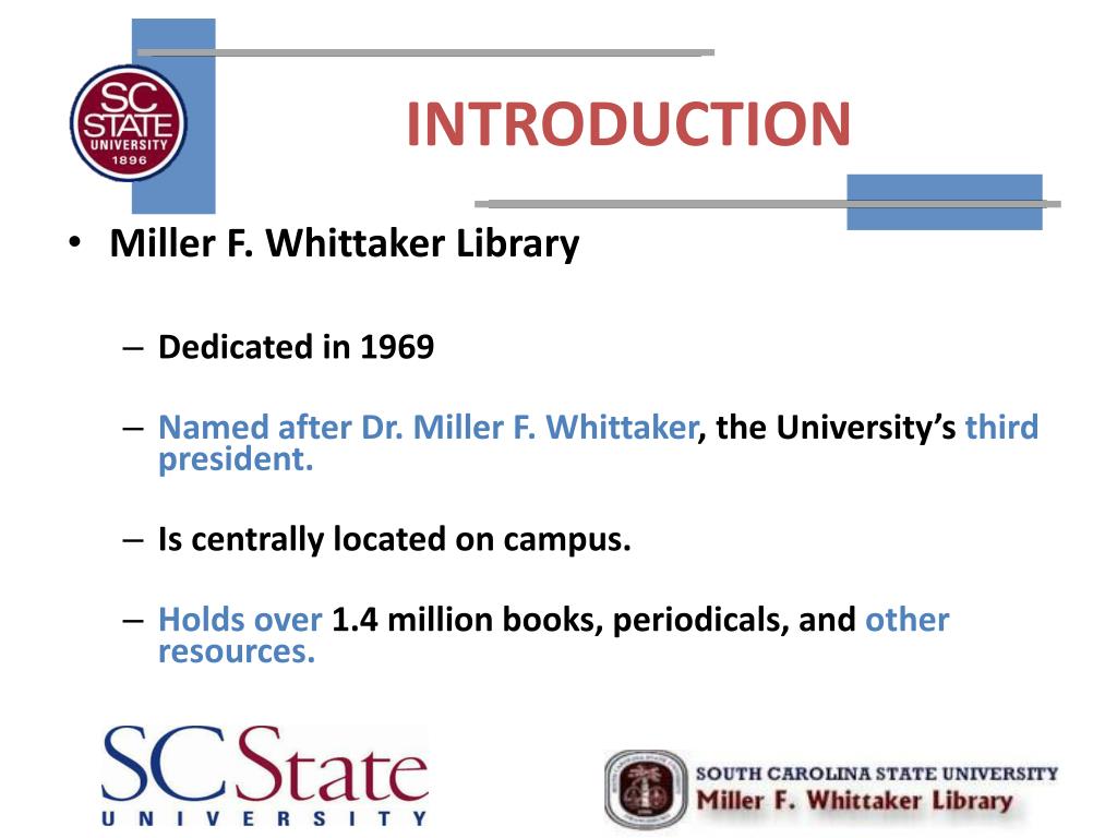 PPT - Miller F. Whittaker Library South Carolina State University ...