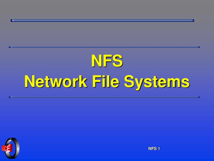 PPT - NFS Network File Systems PowerPoint Presentation, free download ...