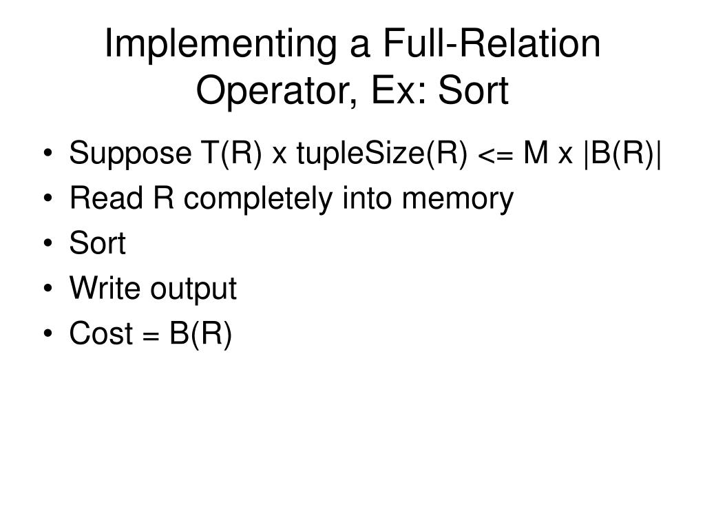 Ppt Cps216 Advanced Database Systems Notes 06query Execution Sort And Join Operators