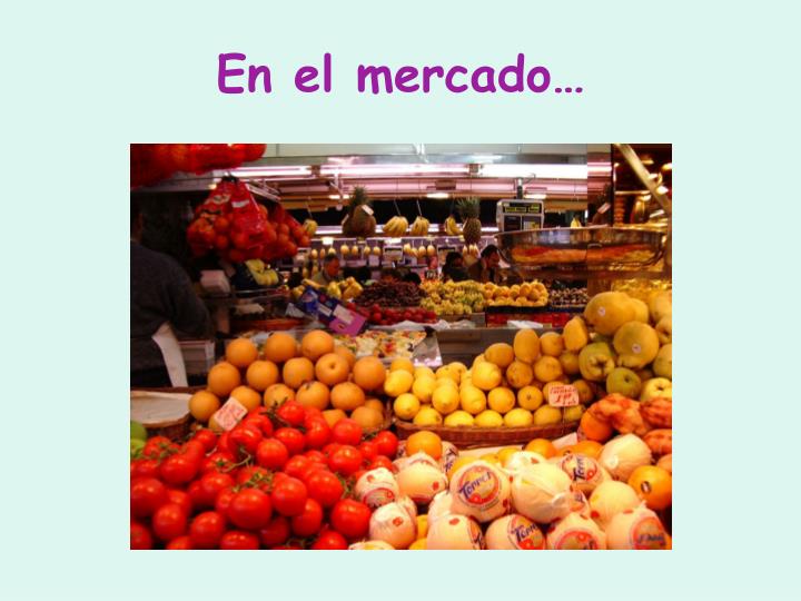 PPT - En el mercado… PowerPoint Presentation, free download - ID:3343991