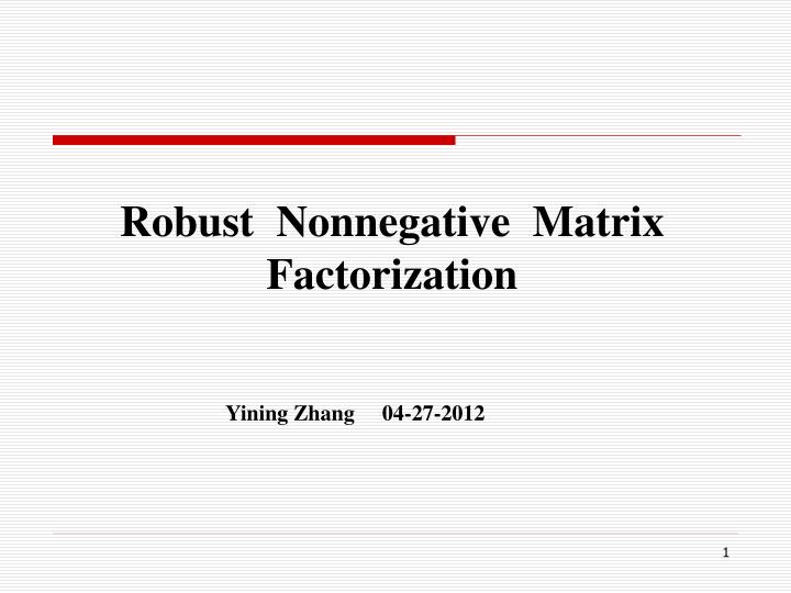 Ppt Robust Nonnegative Matrix Factorization Powerpoint Presentation