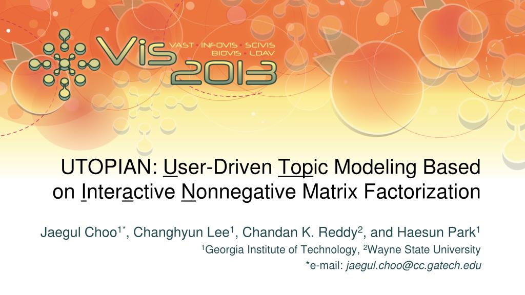 PPT - Jaegul Choo 1* , Changhyun Lee 1 , Chandan K. Reddy 2 , and Haesun Park 1 PowerPoint ...