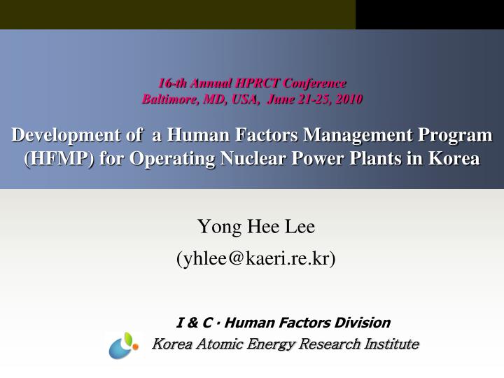 PPT - Yong Hee Lee (yhlee@kaeri.re.kr) PowerPoint Presentation, free ...
