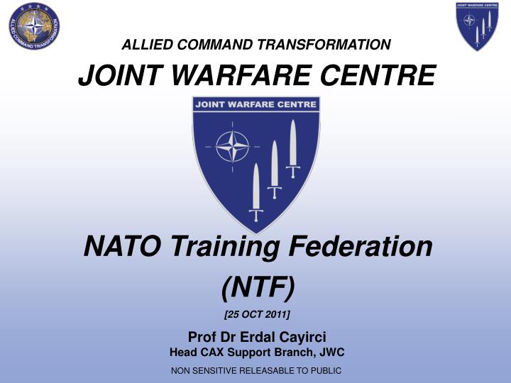 PPT - ALLIED COMMAND TRANSFORMATION JOINT WARFARE CENTRE PowerPoint ...
