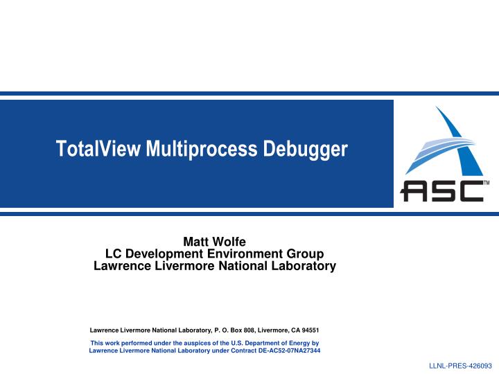 PPT - TotalView Multiprocess Debugger PowerPoint Presentation, free ...