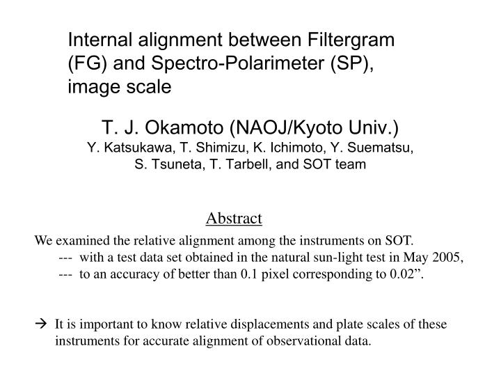 PPT - Internal alignment between Filtergram (FG) and Spectro ...