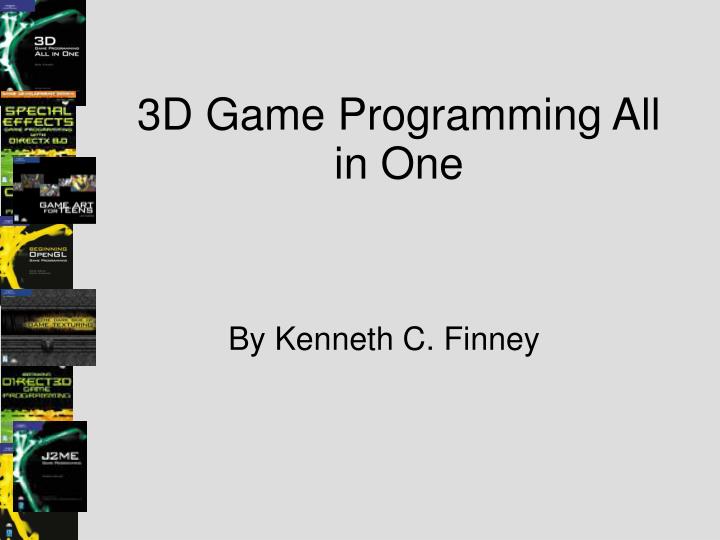 PPT - 3D Game Programming All in One PowerPoint Presentation, free download - ID:3347588