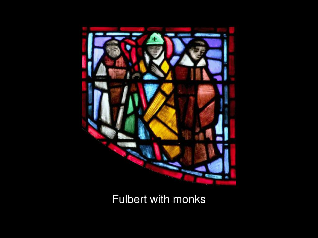PPT - Fulbert of Chartres: A Stained Glass Story PowerPoint ...