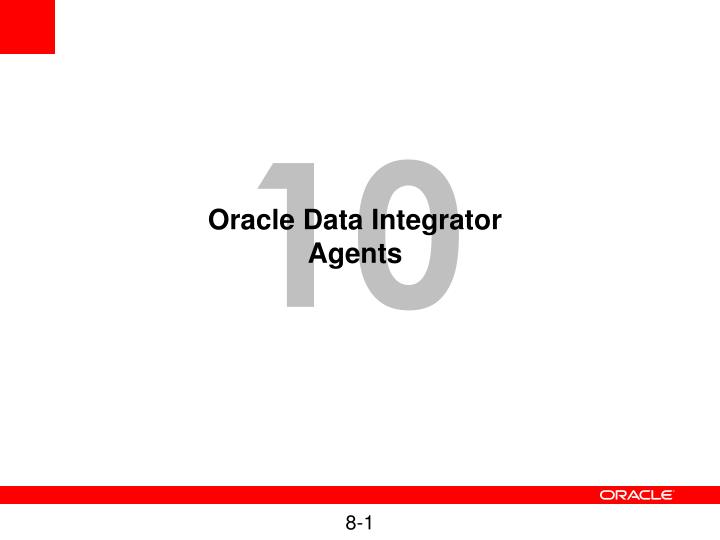 PPT - Oracle Data Integrator Agents PowerPoint Presentation, free ...