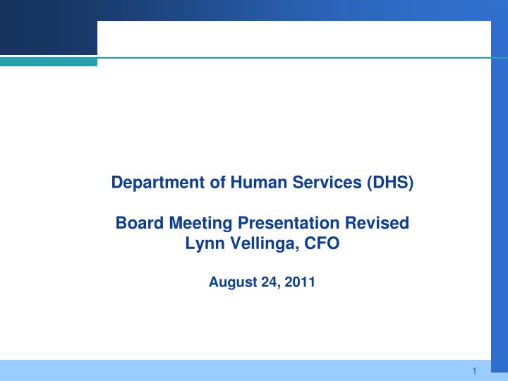 PPT - Department of Human Services (DHS) August Board Meeting ...