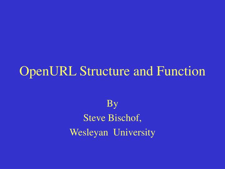 Ppt Openurl Structure And Function Powerpoint Presentation Free 2335