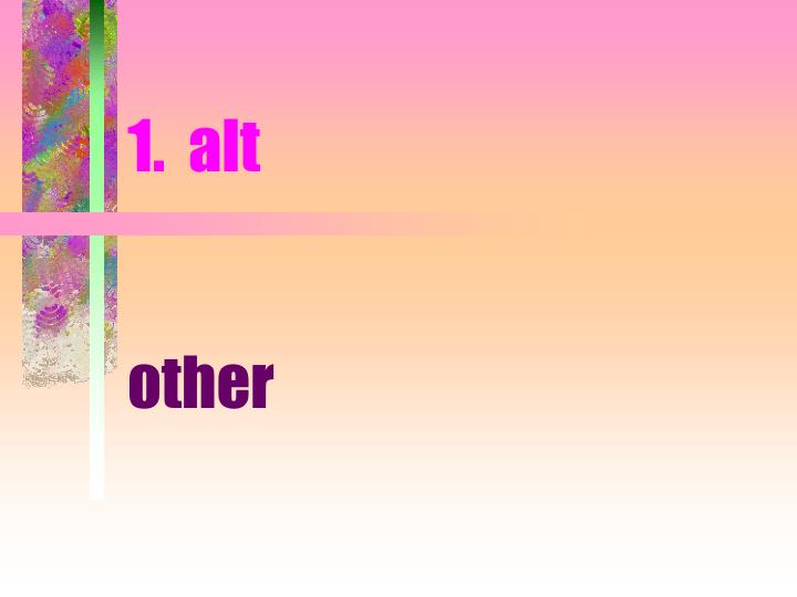 PPT - 1. alt PowerPoint Presentation, free download - ID:3349428