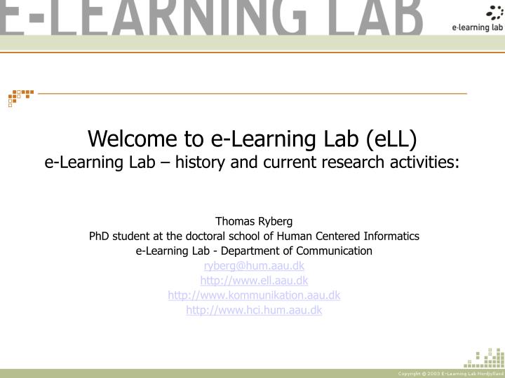 PPT - Welcome to e-Learning Lab (eLL) e-Learning Lab – history and ...