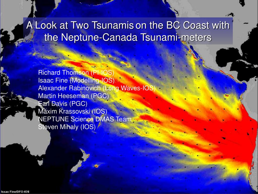 PPT - Analyzing Tsunami Dynamics on the BC Coast with NEPTUNE-Canada ...