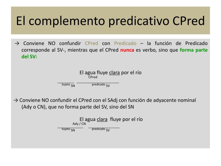 PPT - El complemento predicativo CPred PowerPoint Presentation, free download - ID:3352304
