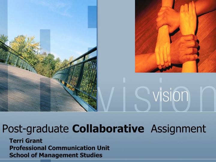 PPT - Post-graduate Collaborative Assignment PowerPoint Presentation ...