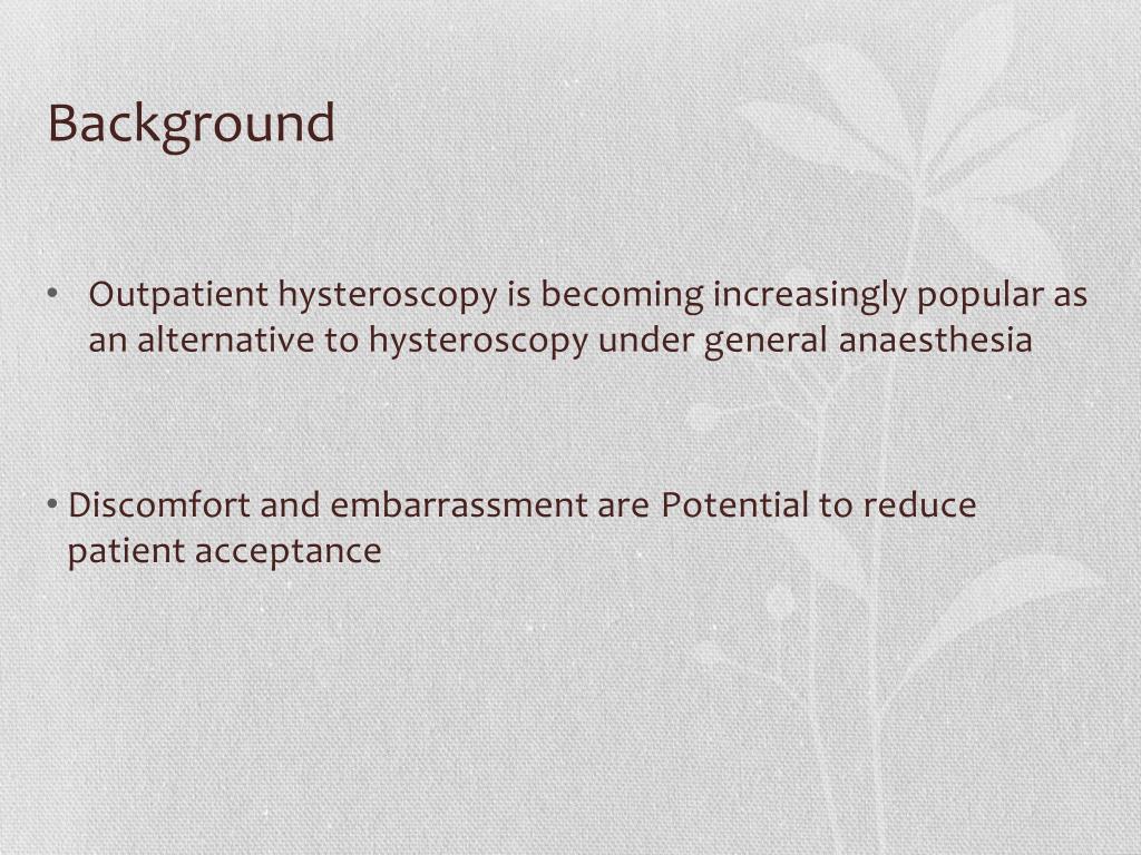 PPT - Outpatient hysteroscopy: A patient satisfaction survey PowerPoint ...