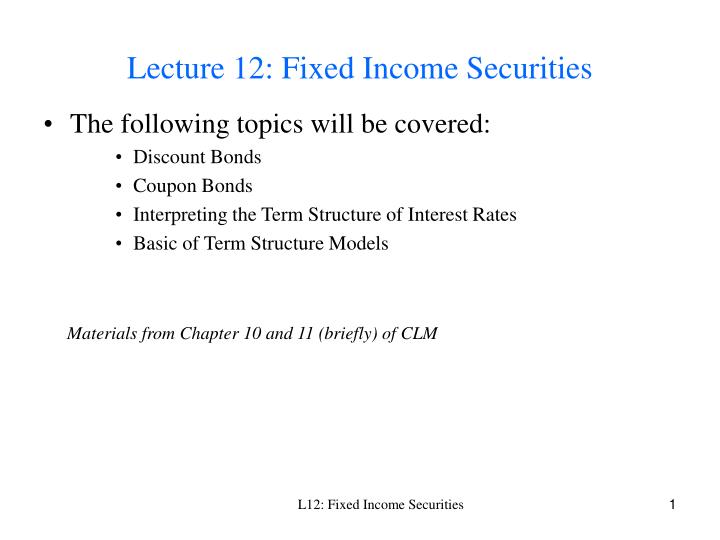 PPT - Lecture 12: Fixed Income Securities PowerPoint Presentation, free ...