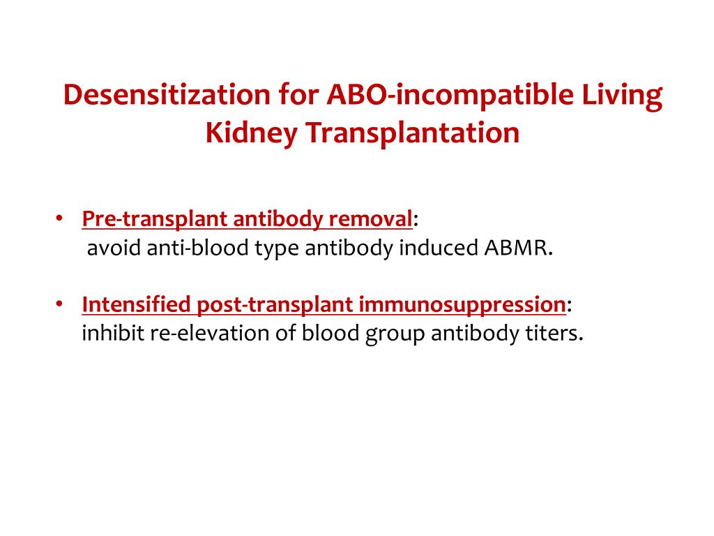 PPT - ABO-incompatible Living Kidney Transplantation PowerPoint ...