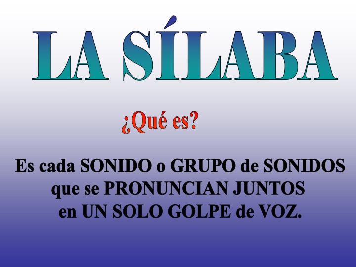 PPT - LA SÍLABA PowerPoint Presentation, free download - ID:3354067