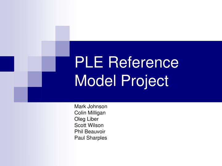 PPT - PLE Reference Model Project PowerPoint Presentation, free ...