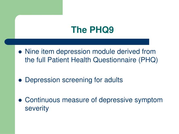 PPT - The PHQ9 Screening Tool for Depression PowerPoint Presentation ...
