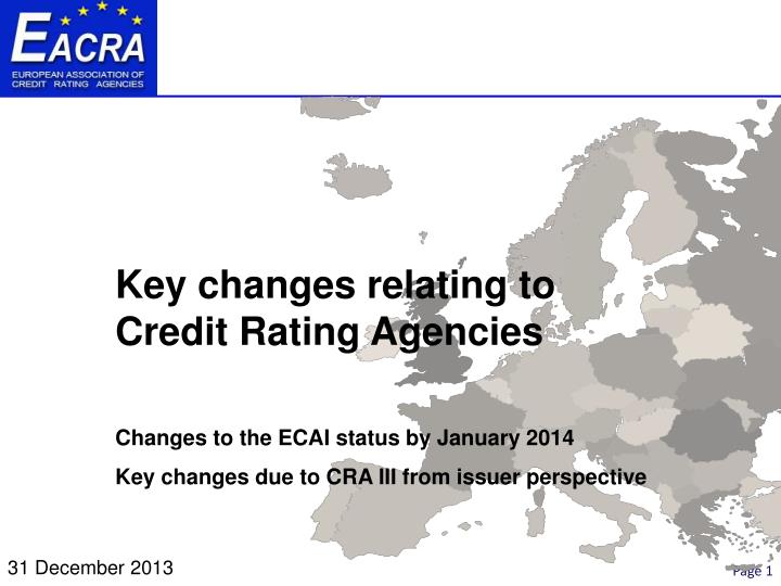 PPT - Key changes relating to Credit Rating Agencies Changes to the ...