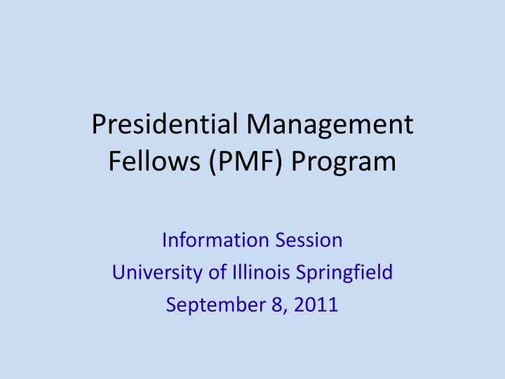 PPT - Presidential Management Fellows (PMF) Program PowerPoint ...