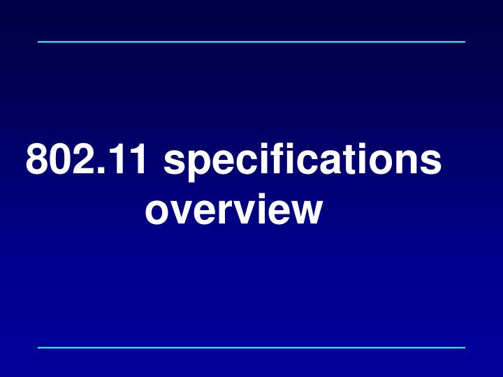 PPT - 802.11 specifications overview PowerPoint Presentation, free ...
