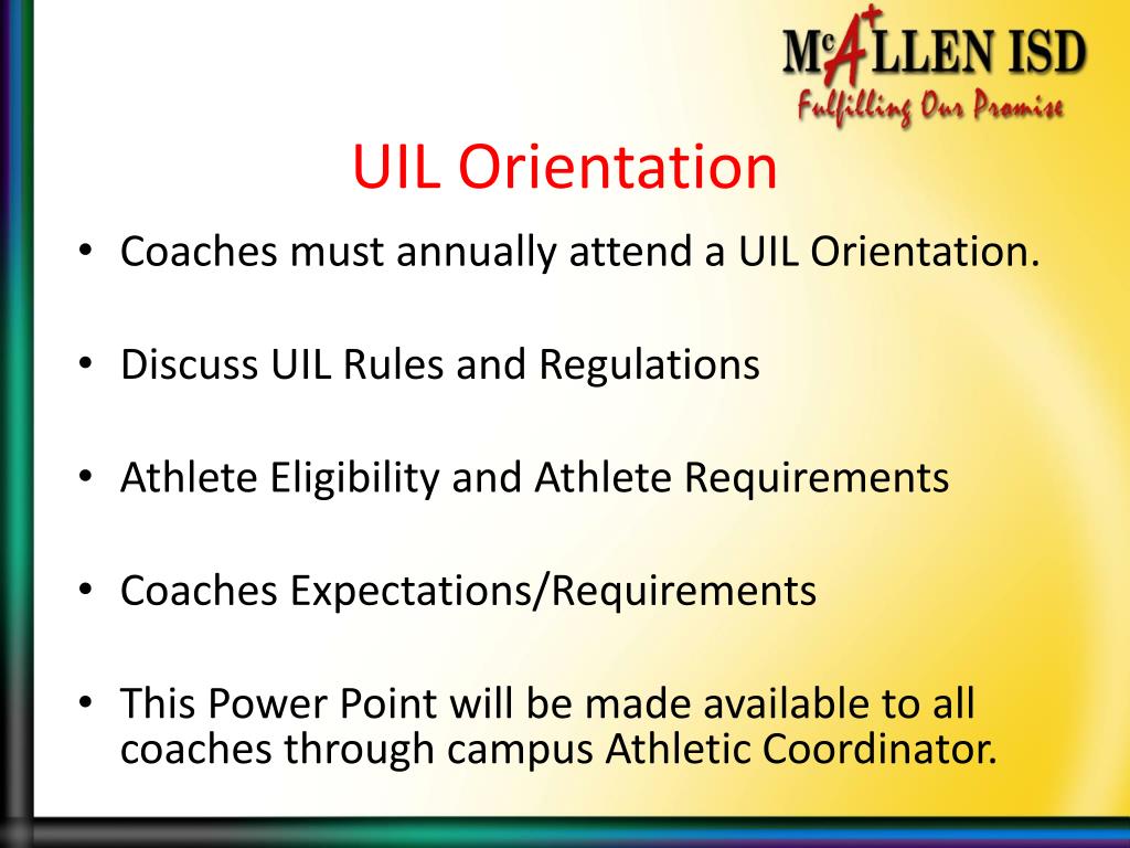 PPT - McAllen ISD High School Coaches UIL ORIENTATION PowerPoint ...