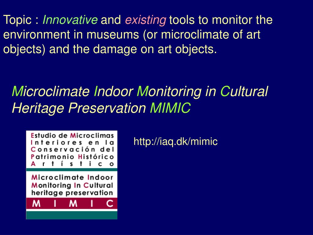 PPT - In Situ Damage Assessment of Microclimates for Cultural Heritage ...