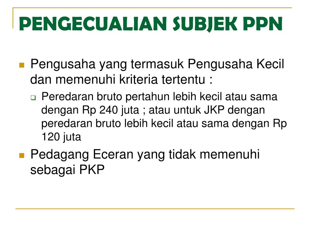 PPT - PAJAK PERTAMBAHAN NILAI DAN PAJAK PENJUALAN BARANG MEWAH PPN dan ...