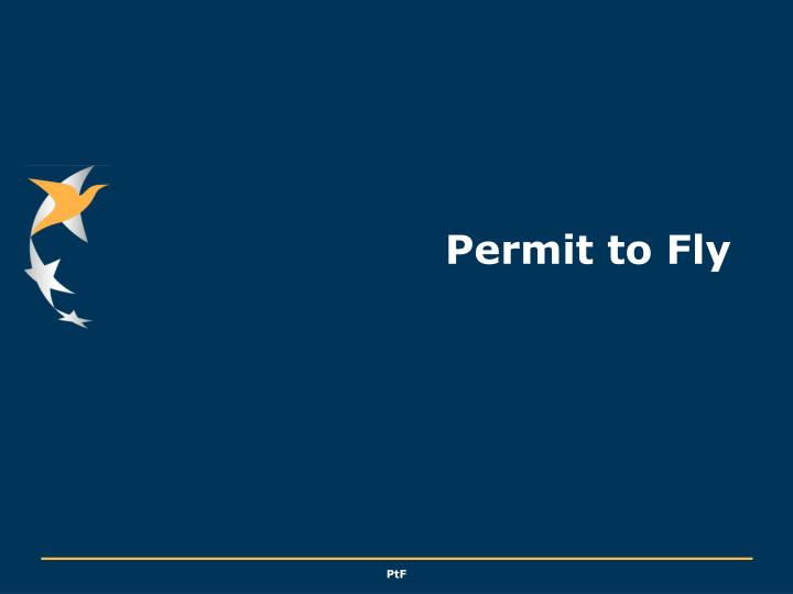 PPT - Permit to Fly PowerPoint Presentation, free download - ID:3357416